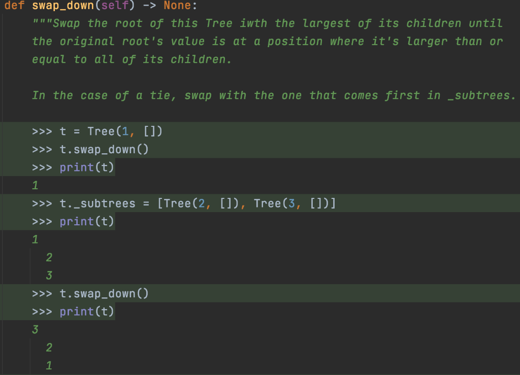 Solved def swap_down(self) -> None: """Swap the root of this | Chegg.com
