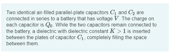 Solved Two identical air-filled parallel-plate capacitors C1 | Chegg.com