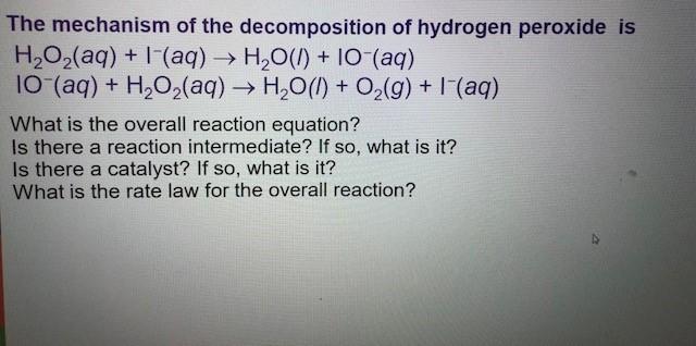 Solved The mechanism of the decomposition of hydrogen | Chegg.com