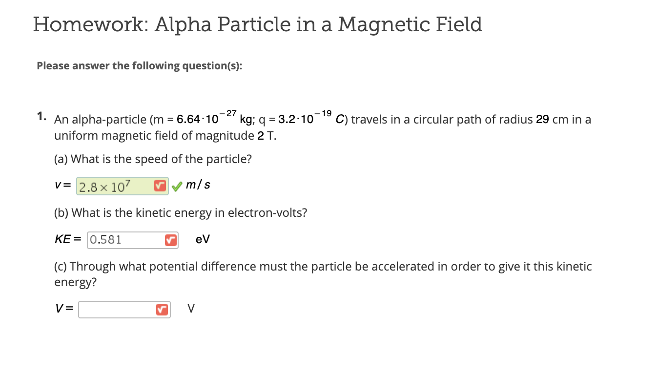 Solved Homework Alpha Particle In A Magnetic Field Please