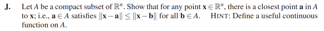 Solved J. Let A be a compact subset of Rn. Show that for any | Chegg.com