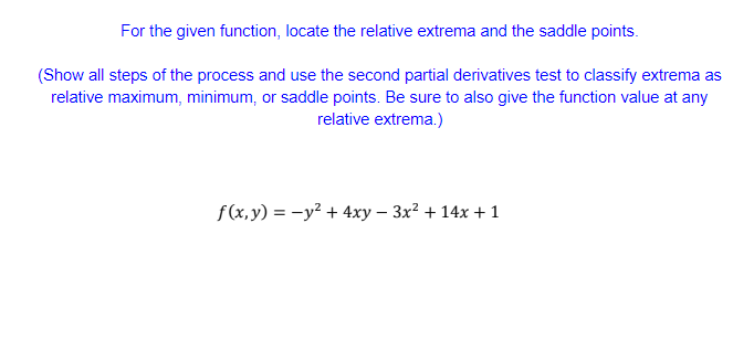 Solved For the given function, locate the relative extrema | Chegg.com