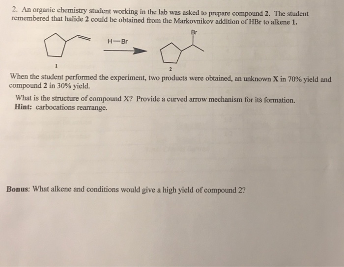 Solved 2. An organic chemistry student working in the lab | Chegg.com