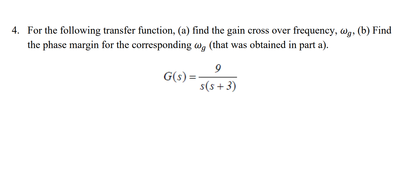 Solved For the following transfer function, (a) find the | Chegg.com