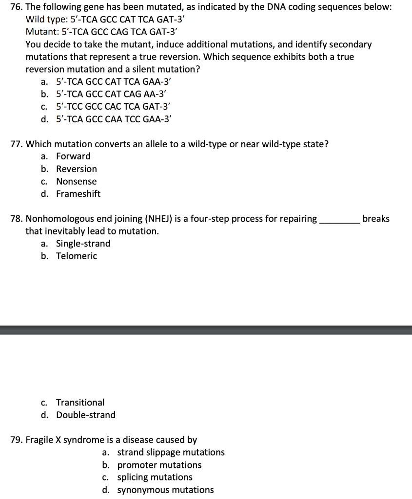Solved 76. The following gene has been mutated, as indicated | Chegg.com