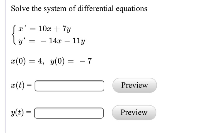 Solved Solve The System Of Differential Equations {x 10x