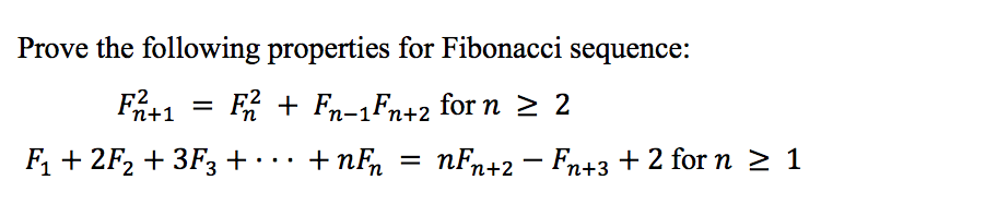 Solved Prove the following properties for Fibonacci | Chegg.com