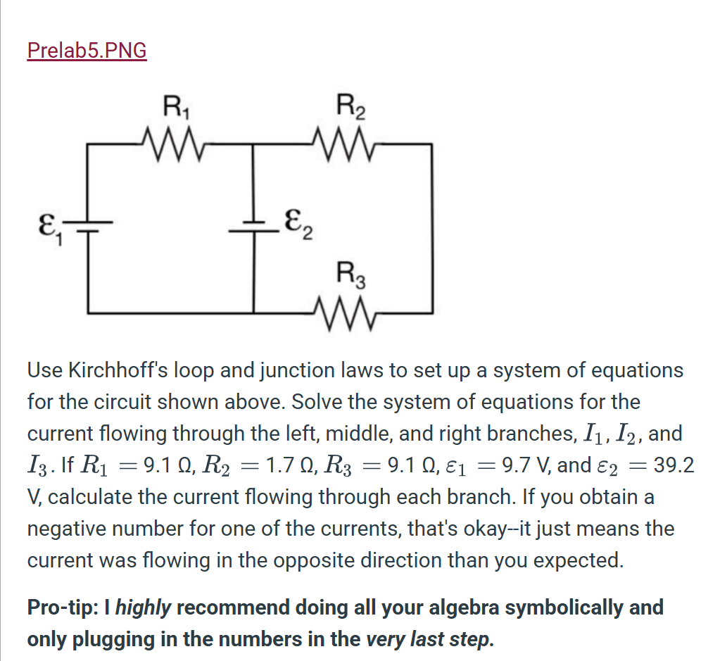 Solved Prelab5.PNGUse Kirchhoff's loop and junction laws to | Chegg.com