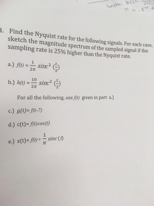 Solved 4. Find the Nyquist rate for the following signals. | Chegg.com