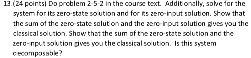 Solved 13.(24 points) Do problem 2-5-2 in the course text. | Chegg.com