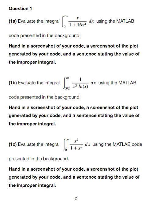 Solved Question 1 x (1a) Evaluate the integral dx using the | Chegg.com