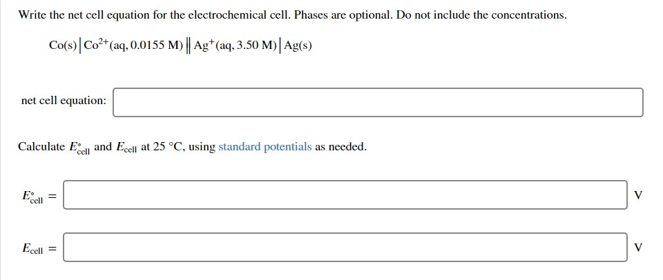 Solved Write the net cell equation for the electrochemical | Chegg.com