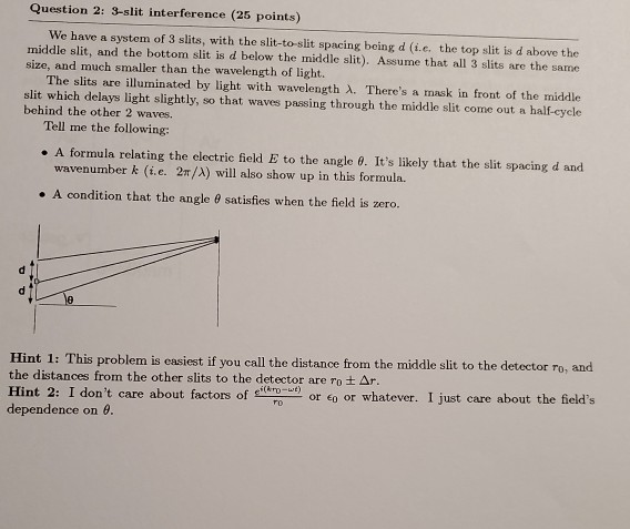 Question 2: 3-slit interference (25 points) We have a | Chegg.com