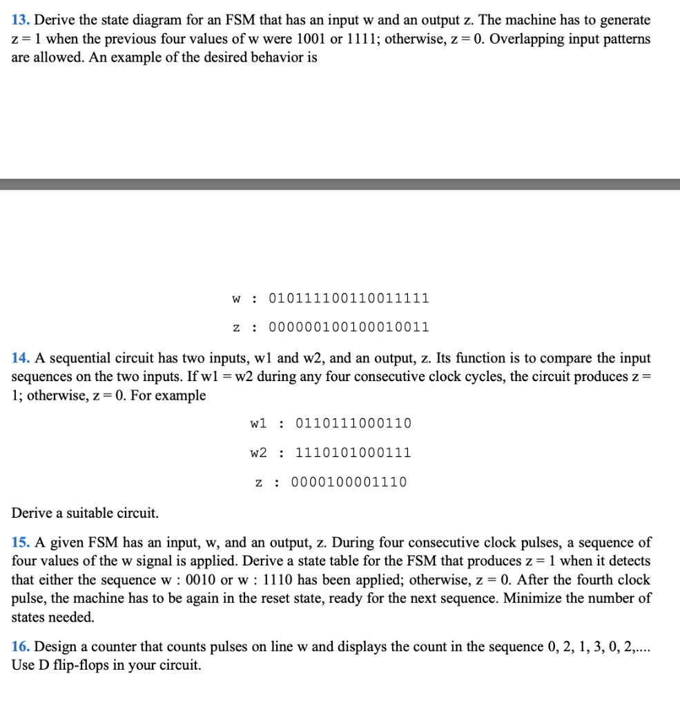 Solved 13. Derive the state diagram for an FSM that has an | Chegg.com