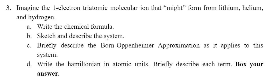 3. Imagine the l-electron triatomic molecular ion | Chegg.com