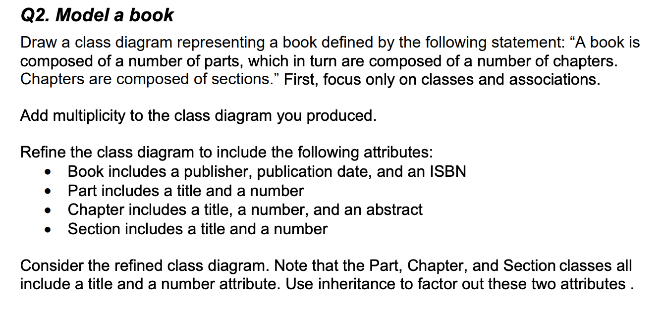 Solved Q2. Model a book Draw a class diagram representing a | Chegg.com