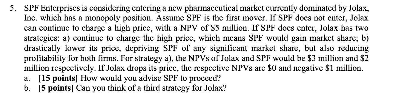 Solved SPF Enterprises is considering entering a new | Chegg.com
