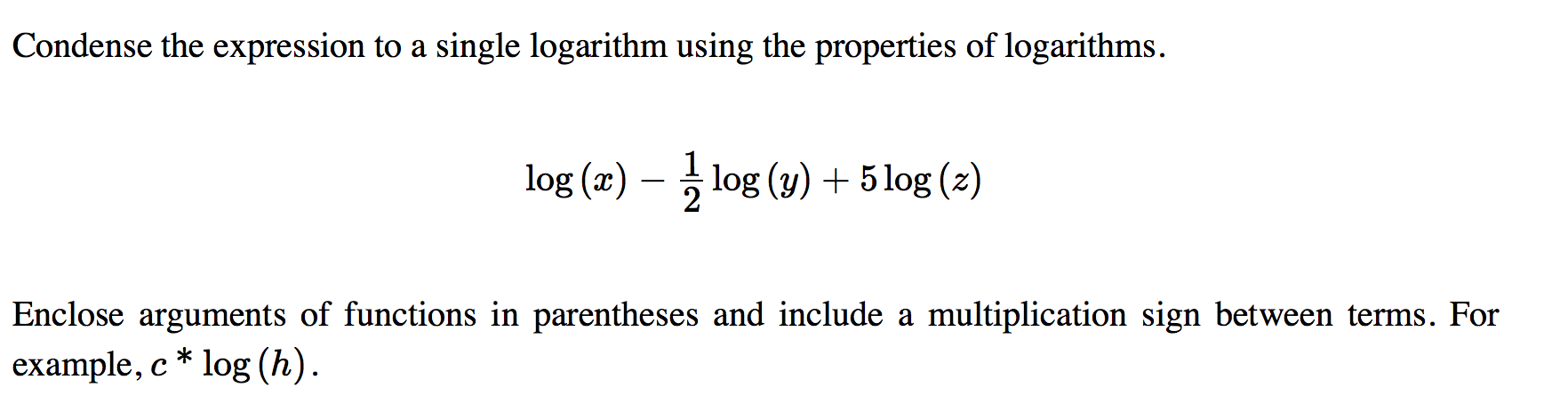 Solved Condense the expression to a single logarithm using | Chegg.com
