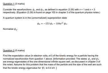 Solved Question 1(3 marks) Consider the wavefunctions , and | Chegg.com