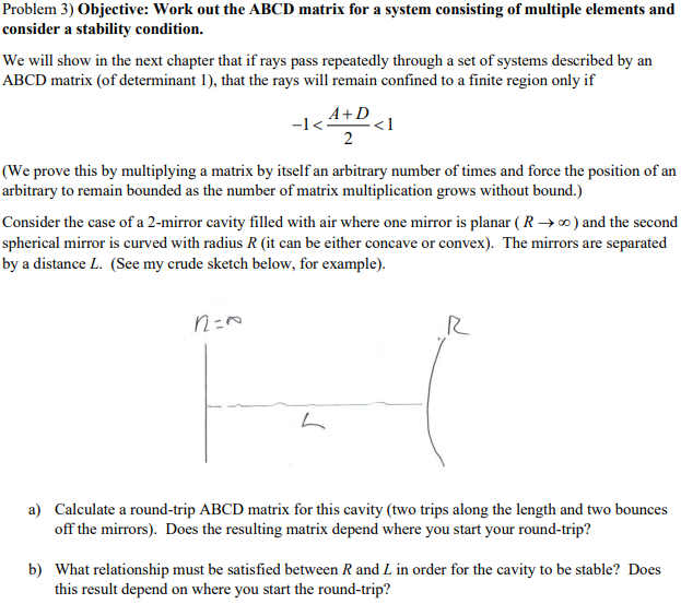 Solved Problem 3) Objective: Work out the ABCD matrix for a | Chegg.com