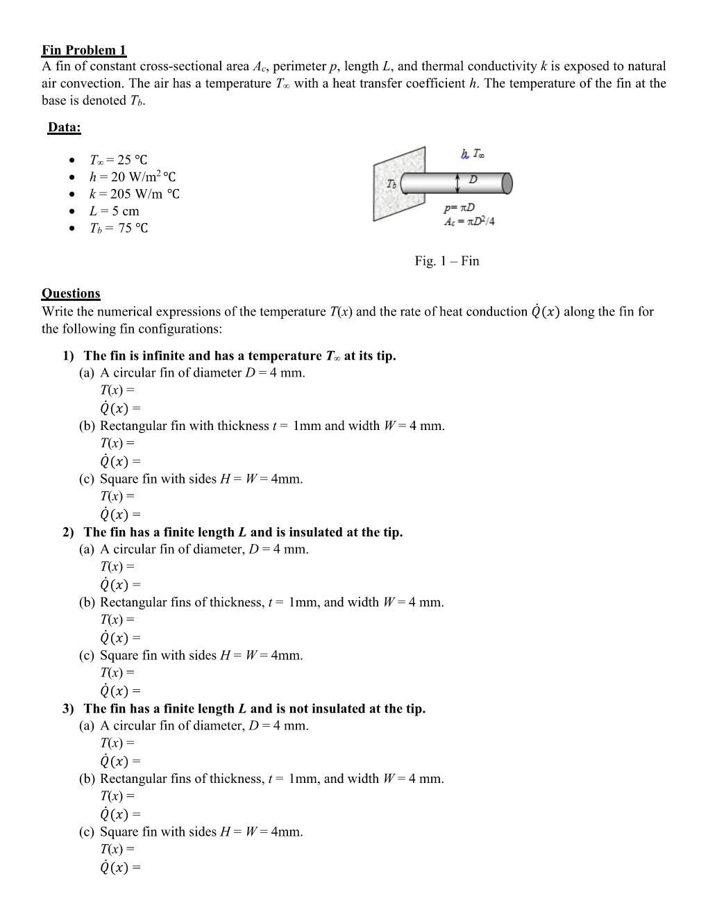 Solved Fin Problem 1 A fin of constant cross-sectional area | Chegg.com