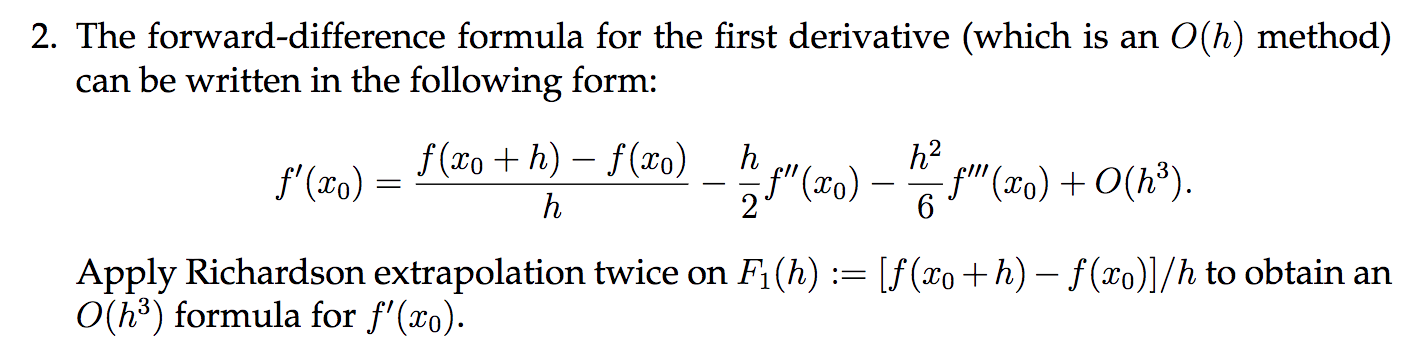 Solved 2. The forward-difference formula for the first | Chegg.com