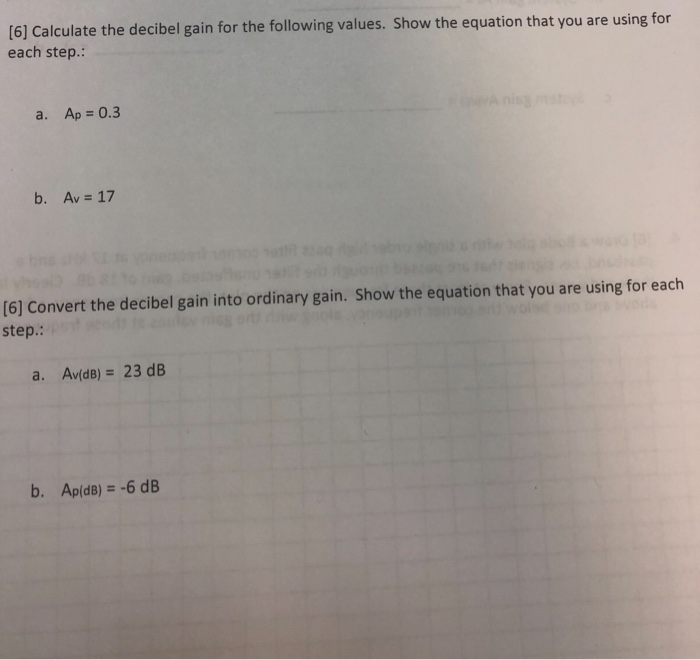 Solved [6] Calculate the decibel gain for the following | Chegg.com
