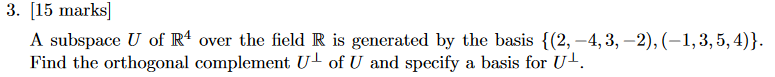 Solved A subspace U of R4 over the field R is generated by | Chegg.com