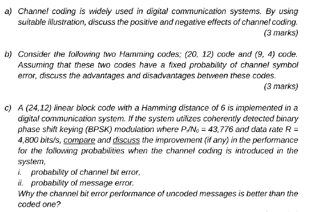 Solved a) Channel coding is widely used in digital | Chegg.com