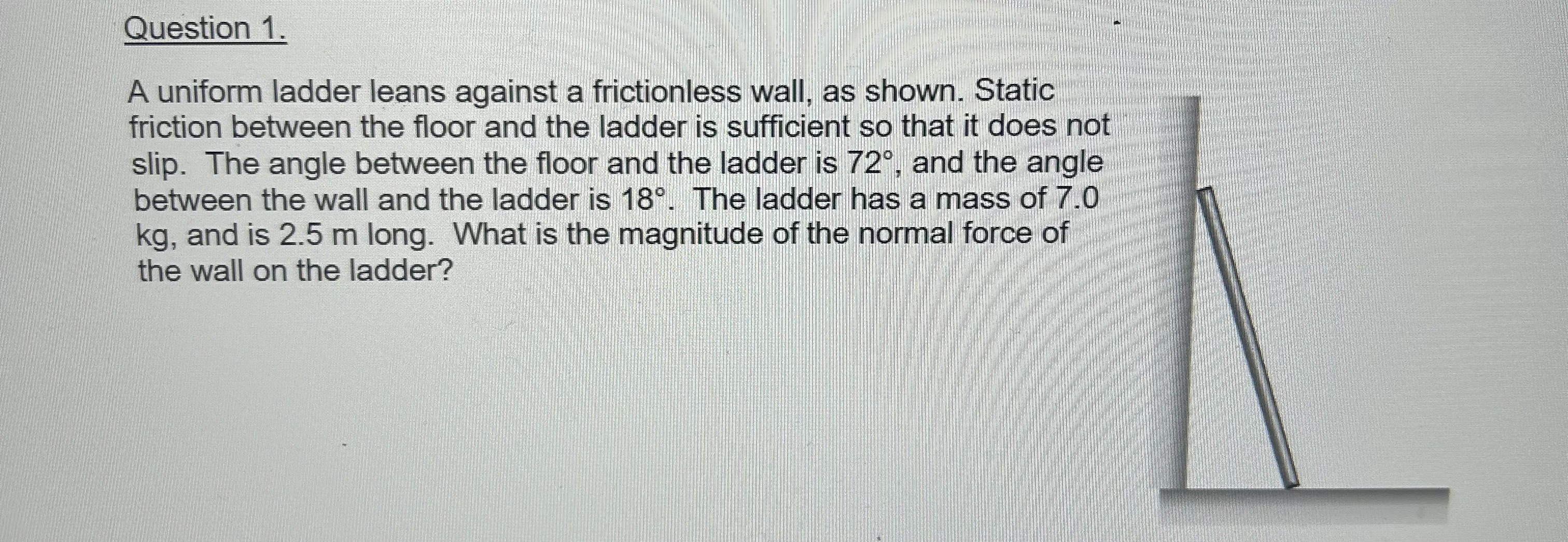 Solved A uniform ladder leans against a frictionless wall, | Chegg.com