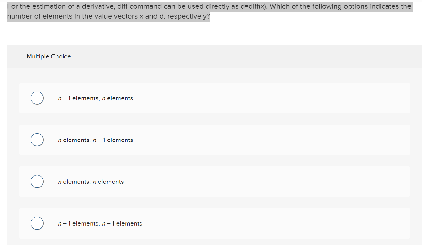 Solved For the estimation of a derivative, diff command can | Chegg.com
