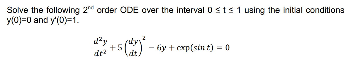 Solved Show your decomposition of the ODE into 2 coupled 1st | Chegg.com