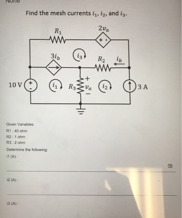 Solved None Find the mesh currents i1, i2, and i3. 2va Зі 3 | Chegg.com
