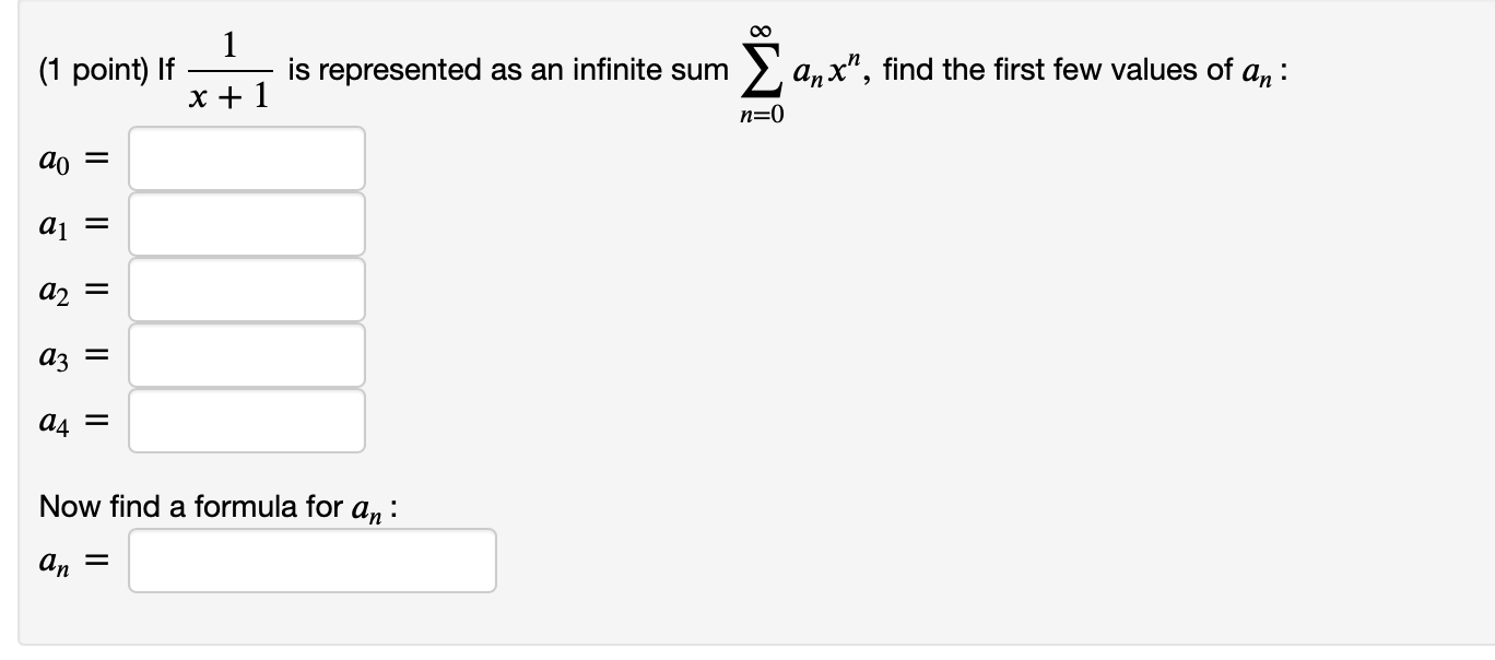 Solved 0 1 is represented as an infinite sum (1 point) If x | Chegg.com
