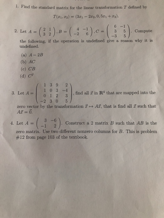 Solved 1. Find the standard matrix for the linear | Chegg.com