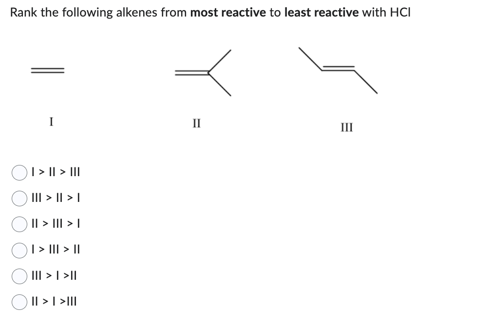 Solved Rank the following alkenes from most reactive to | Chegg.com