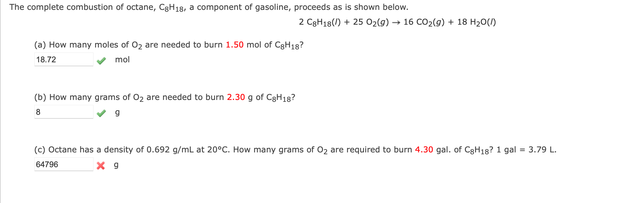Solved The complete combustion of octane, C8H18, a component | Chegg.com