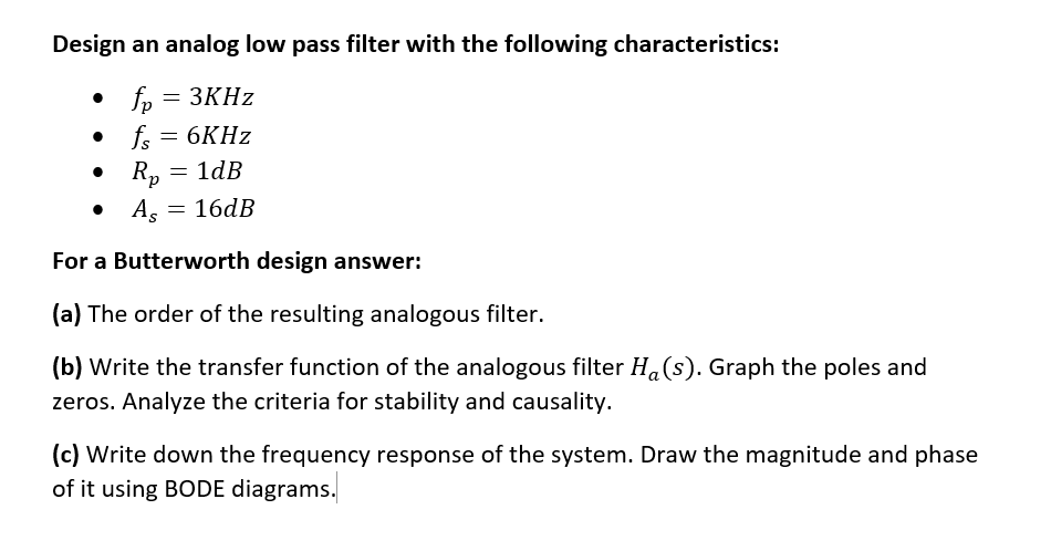 Solved Design an analog low pass filter with the following | Chegg.com
