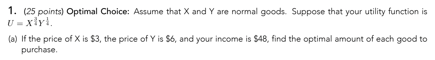 Solved 1. ( 25 points) Optimal Choice: Assume that X and Y | Chegg.com