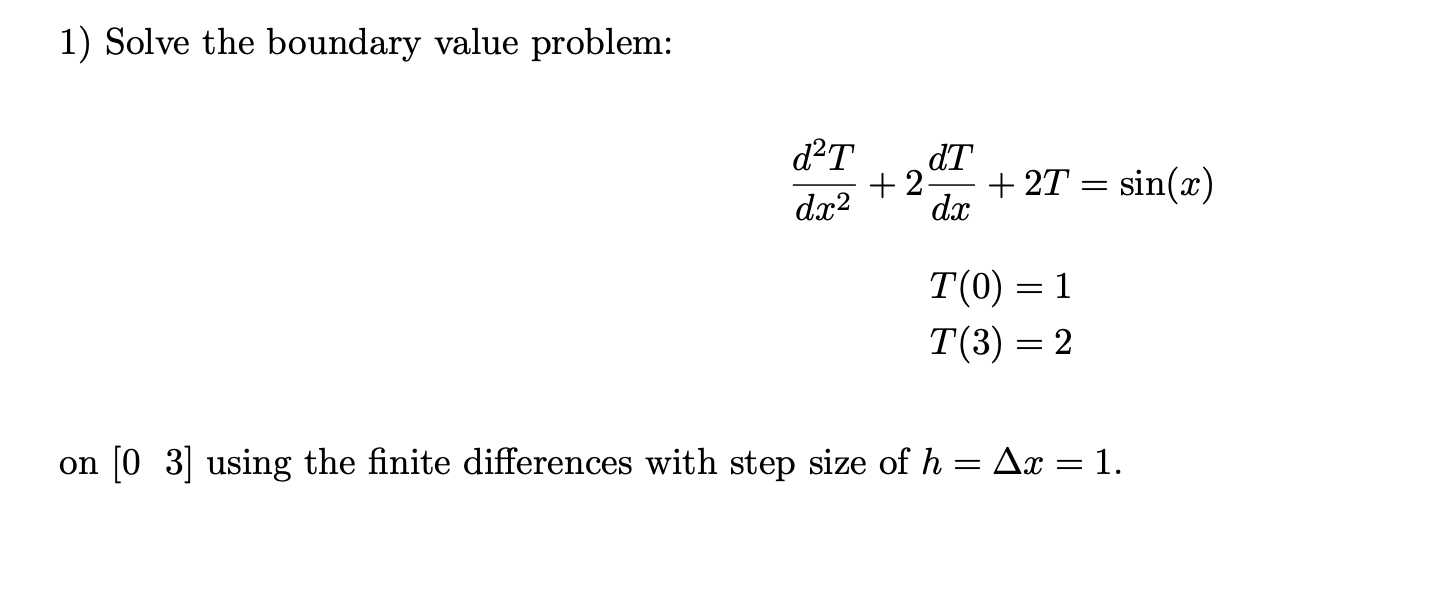 Solved 1) Solve the boundary value problem: | Chegg.com