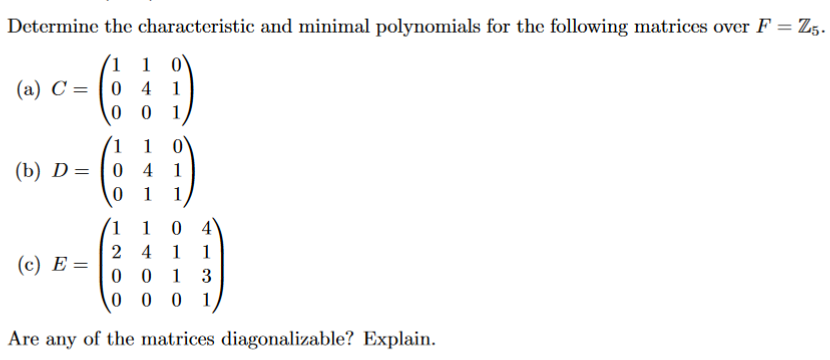Solved Determine the characteristic and minimal polynomials | Chegg.com