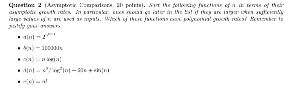 Solved Question 2 (Asymptotic Comparisons, 20 points). Sort | Chegg.com