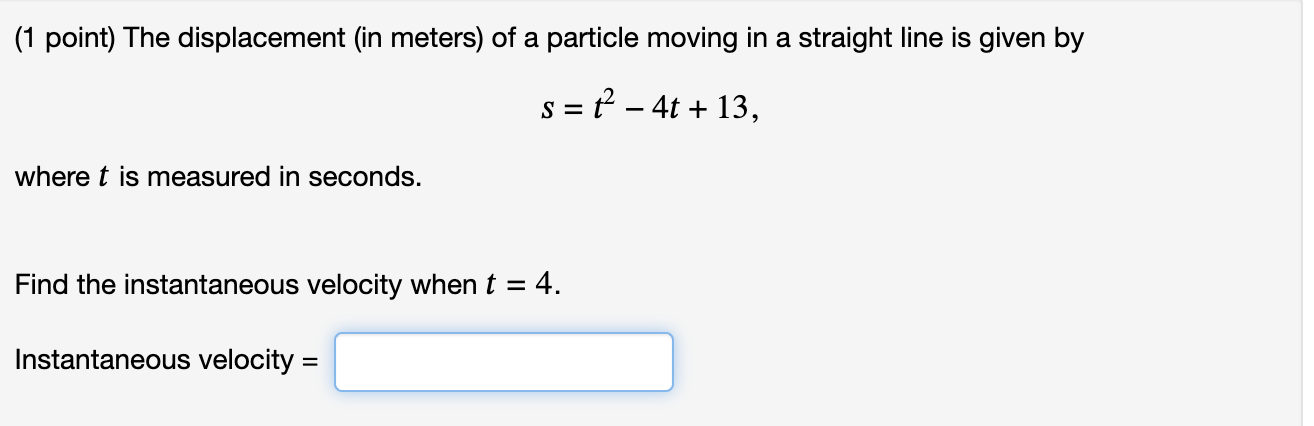 [Solved]: (1 point) The displacement (in meters) of a part