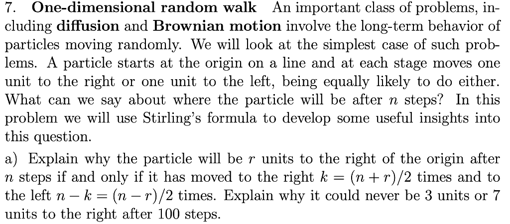Solved 7. One-dimensional random walk An important class of | Chegg.com