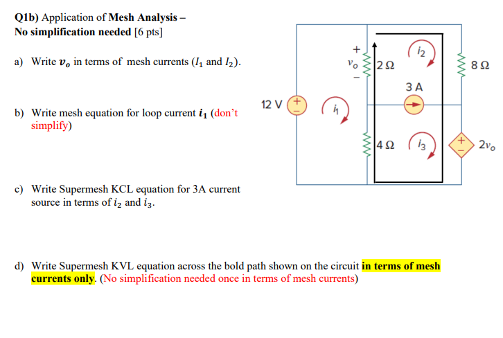 Solved Q1b) Application of Mesh Analysis - No simplification | Chegg.com