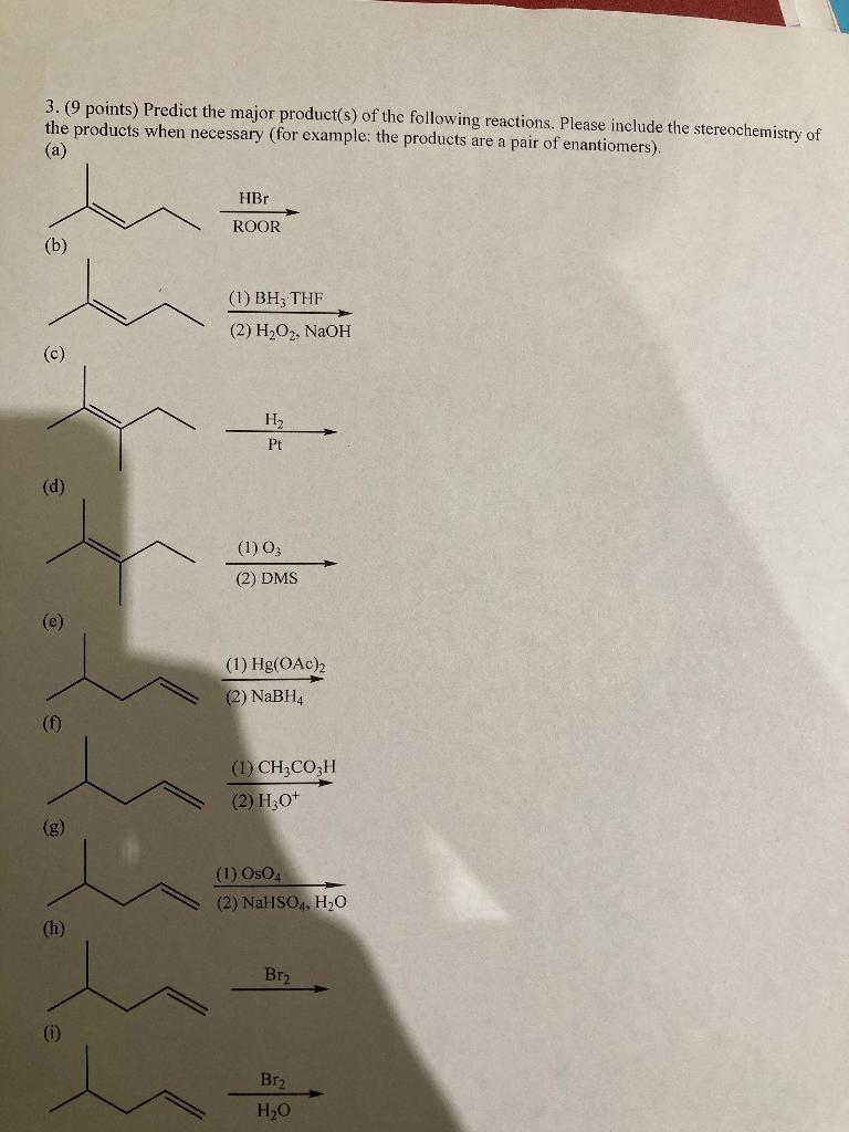 [Solved]: 3. (9 points) Predict the major product(s) of th