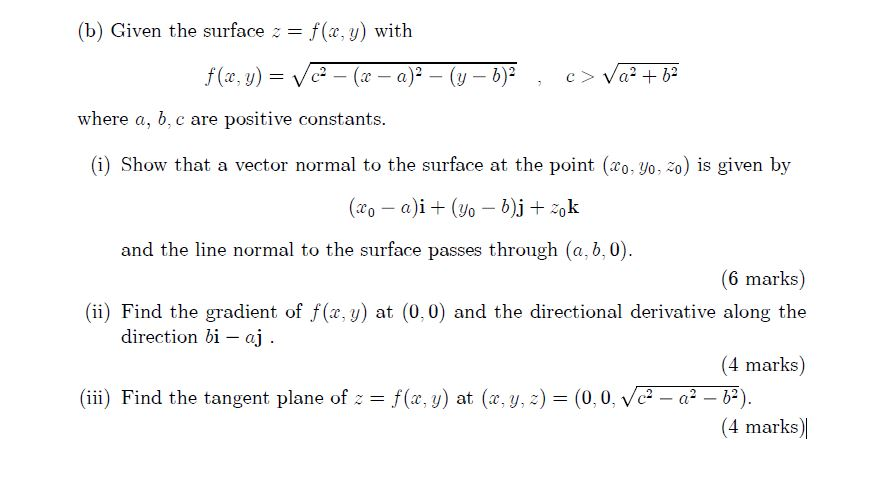 Solved (b) Given the surface z = f(x,y) with f(x, y) = V(? – | Chegg.com