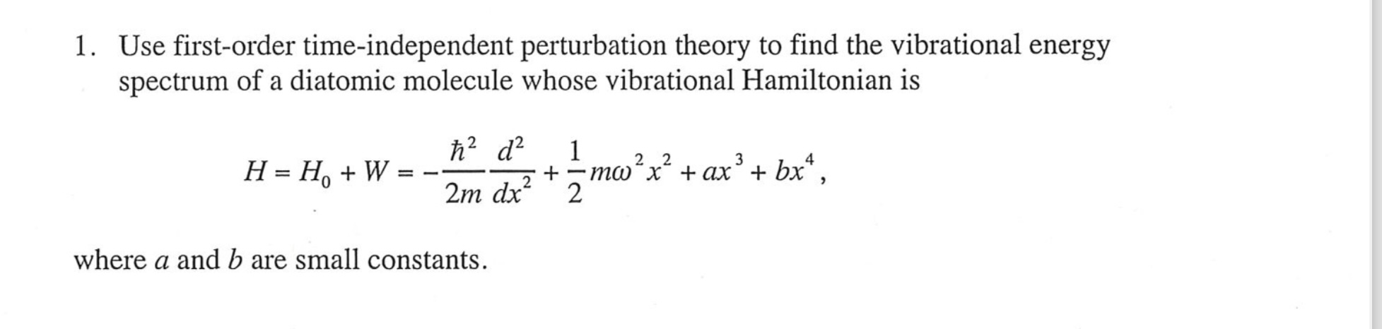 Solved Use First Order Time Independent Perturbation Theory