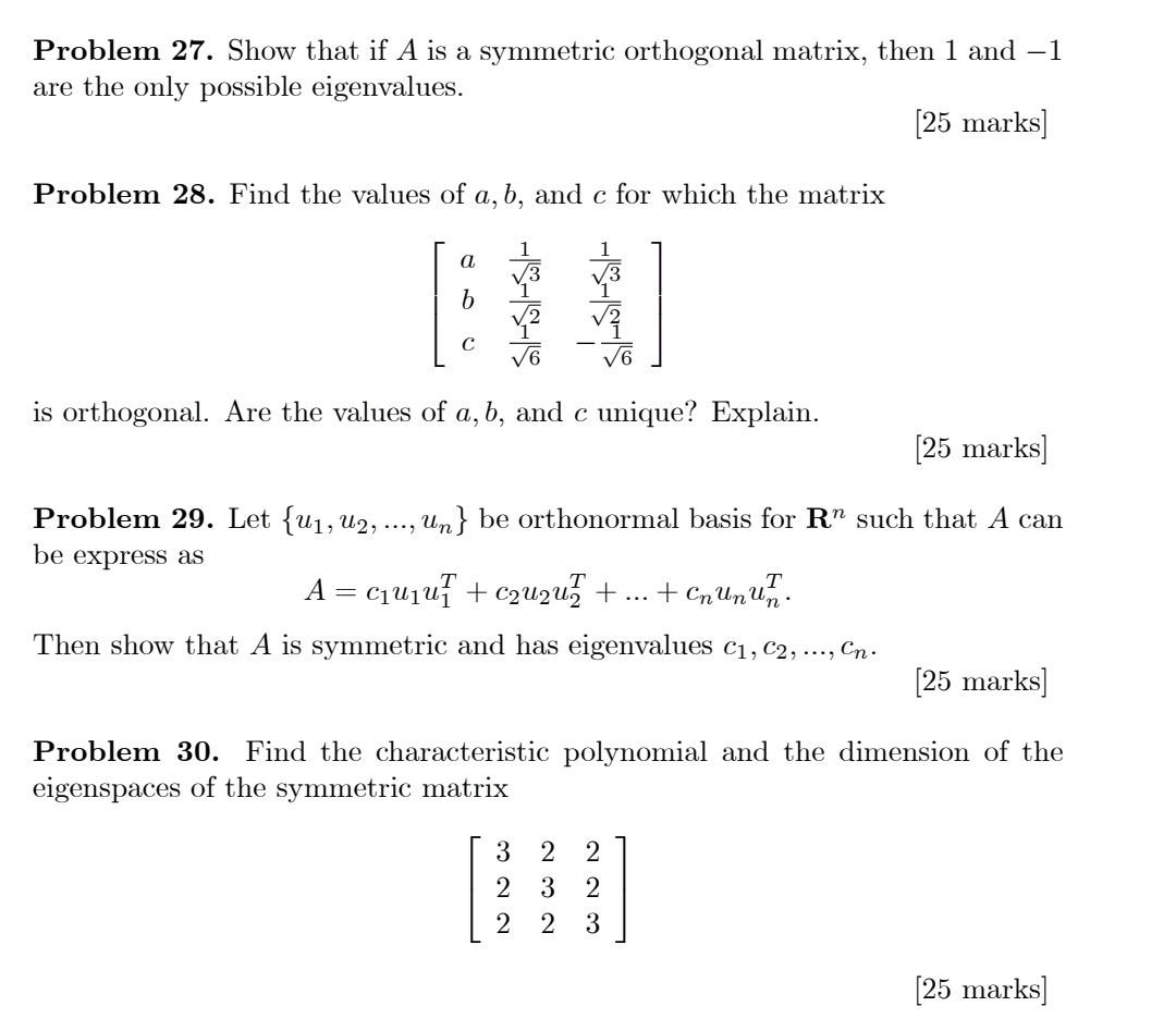 Solved Problem 27. Show that if A is a symmetric orthogonal | Chegg.com Solved Problem 27. Show that if A is a symmetric orthogonal | Chegg.com