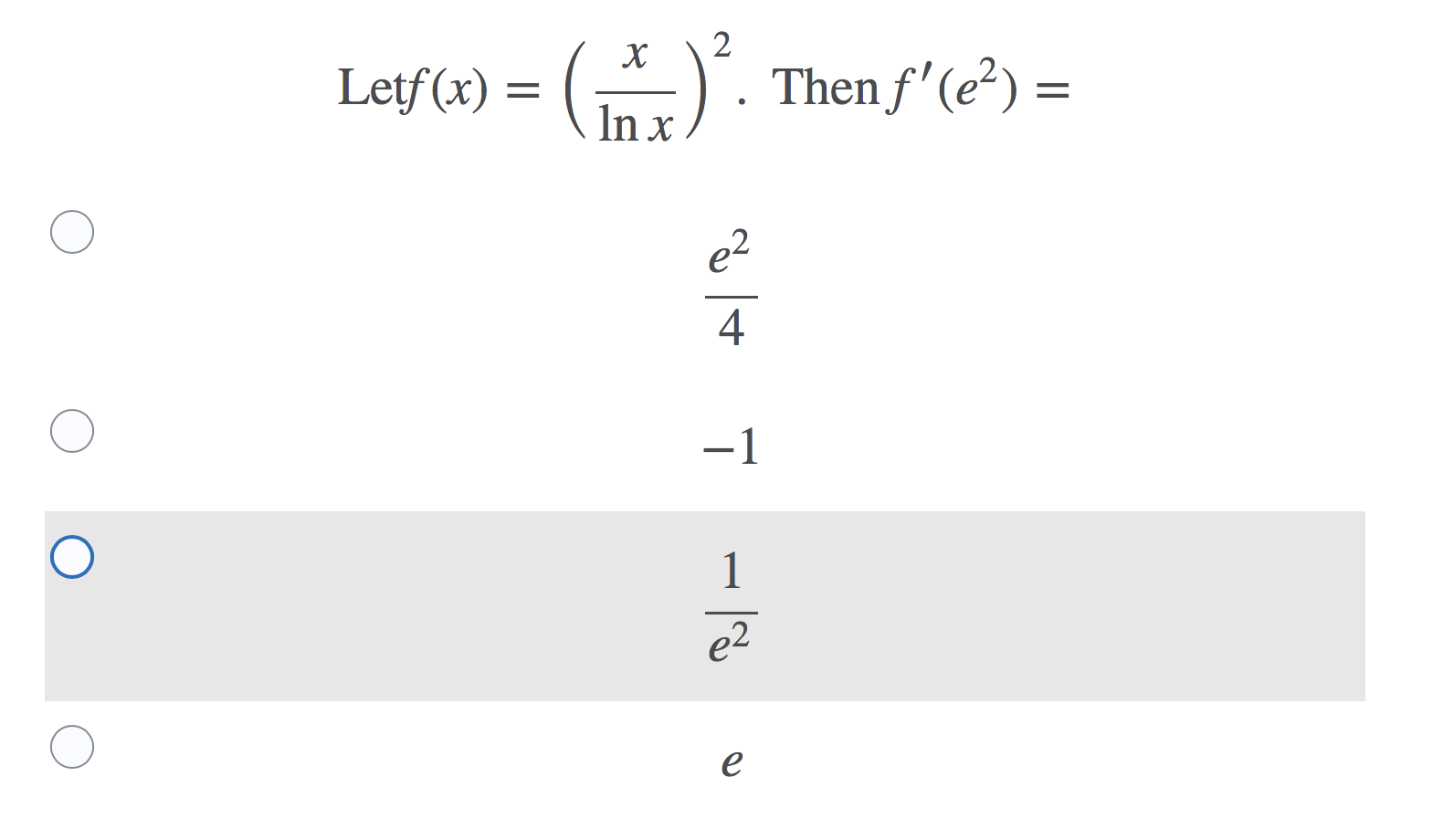 Solved Letf(x) ()? Then f'(e) = e2 4. -1 1 -18 е | Chegg.com